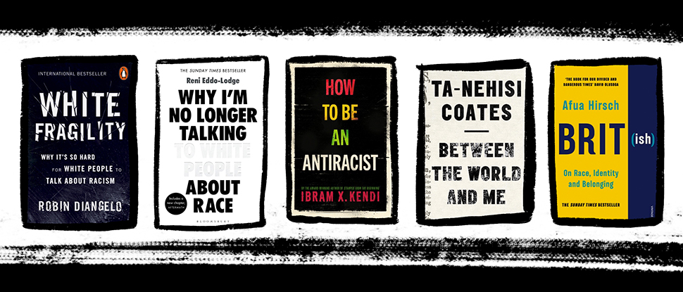 Nine books to help you understand race and dismantle racism