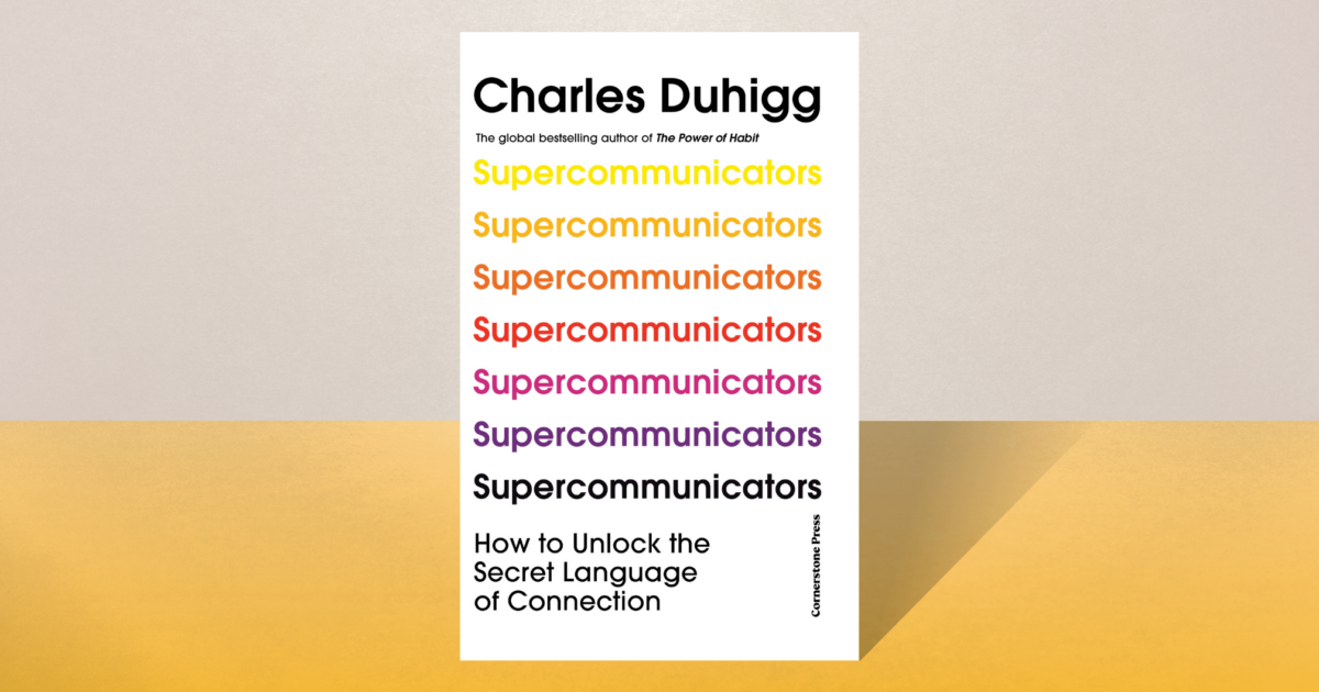 The Key to Good Communication Skills | Supercommunicators